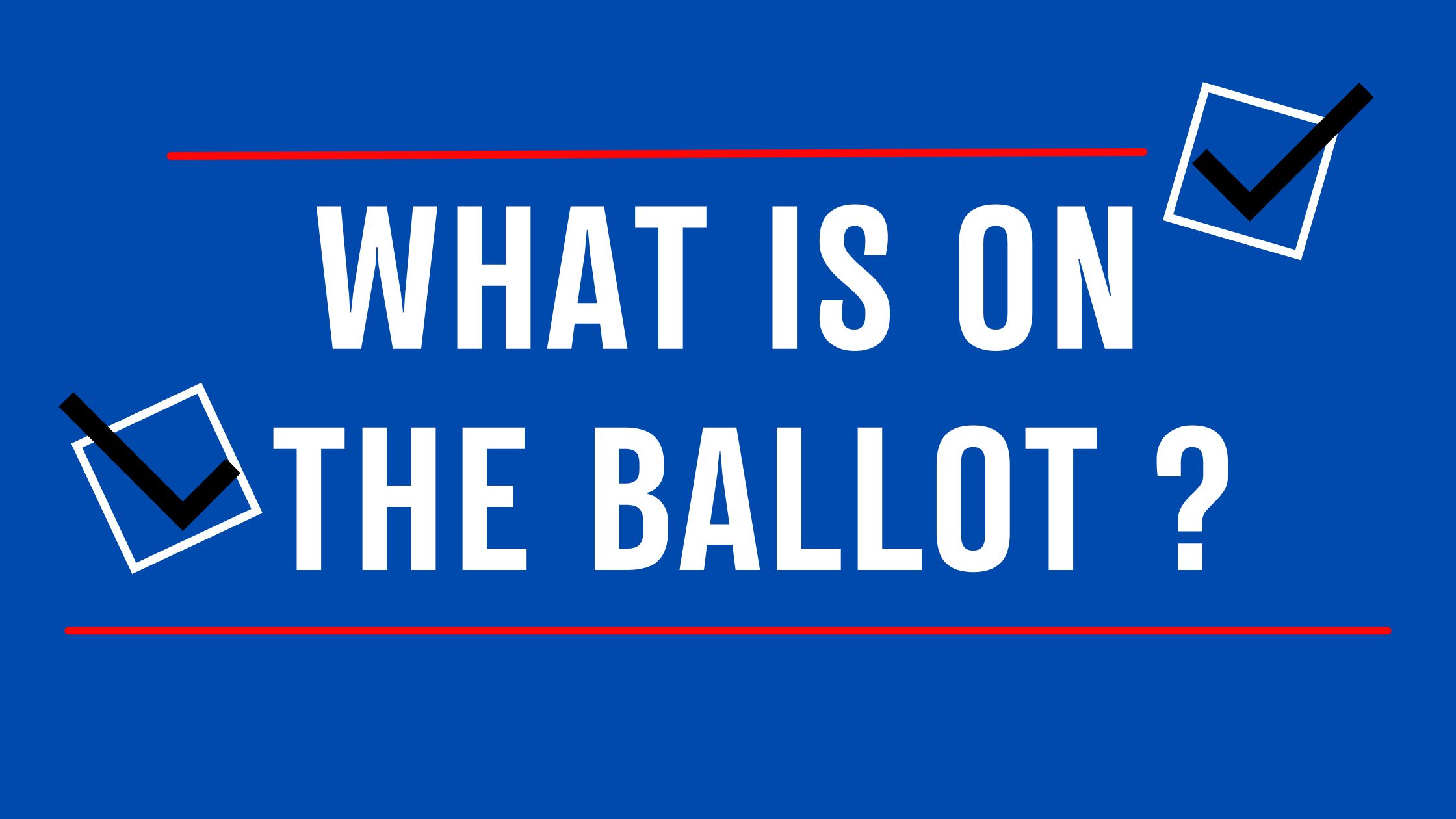 What is on the Ballot? - The Spectator